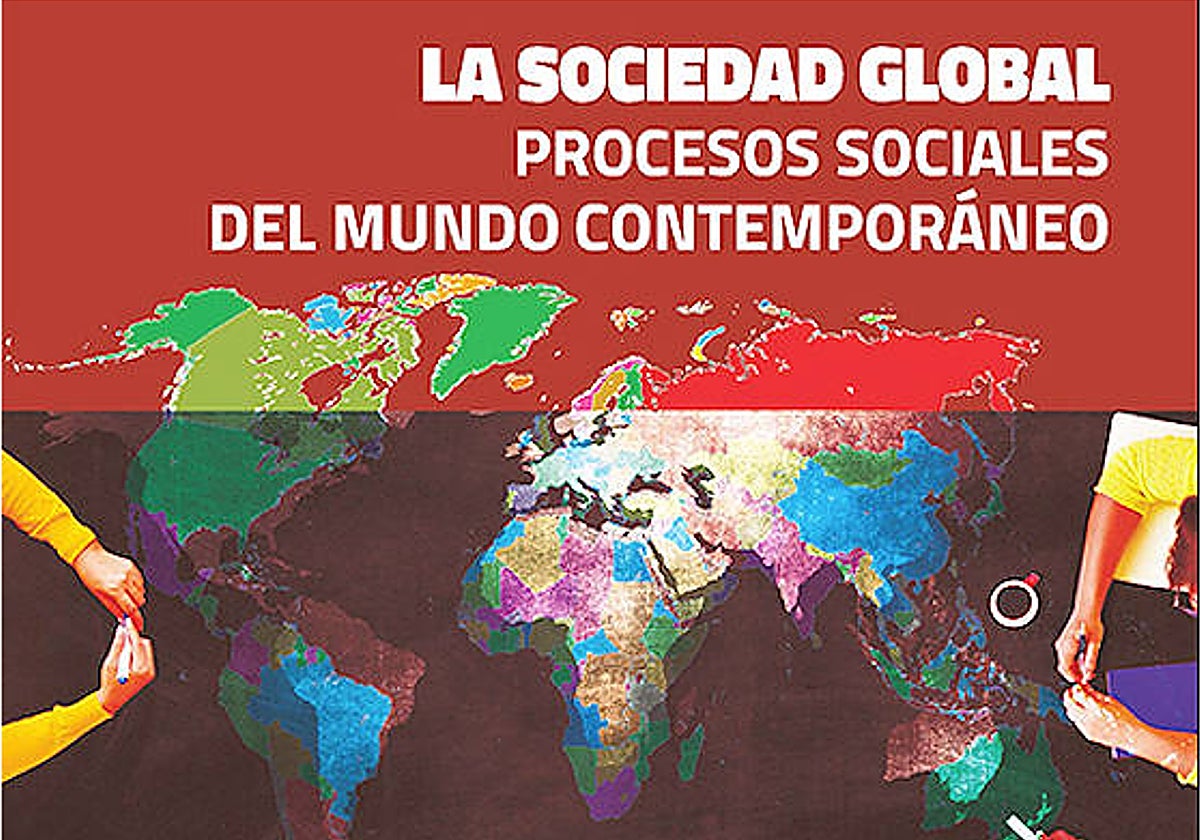 'La sociedad global. Procesos sociales del mundo contemporáneo'