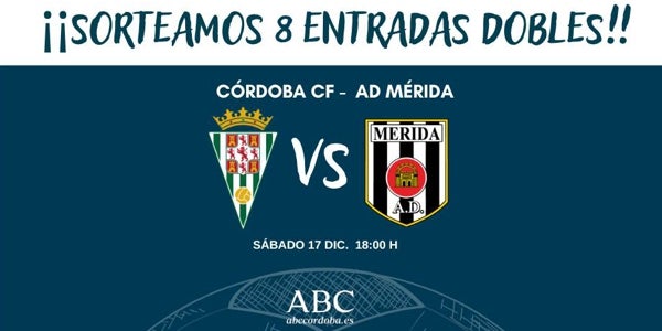 ABC Córdoba te regala ocho entradas dobles para el Córdoba CF - Mérida ...